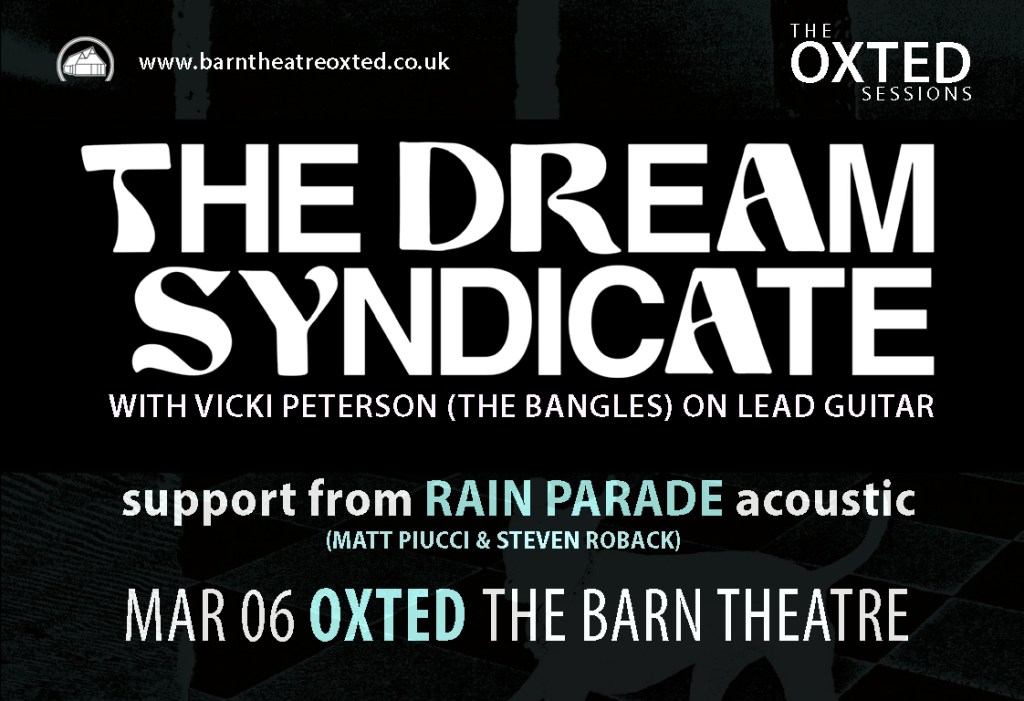 The Dream Syndicate, The Barn Theatre, Oxted, Mar 6 | Inside Croydon