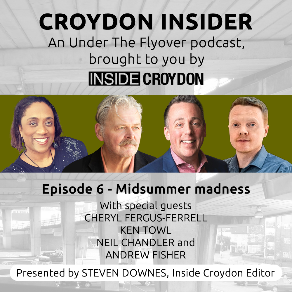 Podcast: The Croydon Insider discusses issues of the week | Inside Croydon